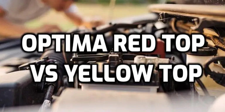 Optima Red Top Vs Yellow Top Battery - Comparison TABLE