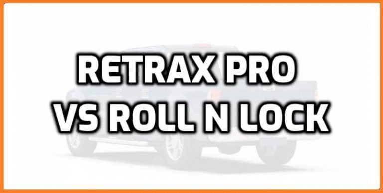 Retrax Pro Vs Roll N Lock Tonneau Cover - Comparison TABLE